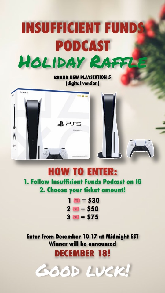 Insufficient Funds PS5 Raffle | Raffle Creator